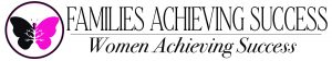 FAMILIES ACHIEVING SUCCESS – Women Achieving Success